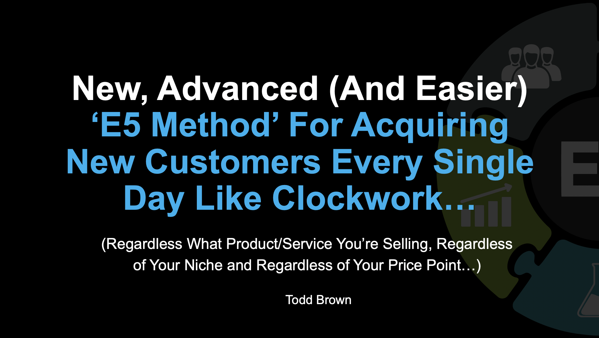 New, Advanced and Easier 'E5 Method'